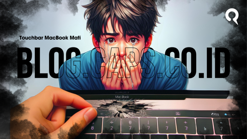 Touch Bar MacBook Mati Kenapa? - Capspoint